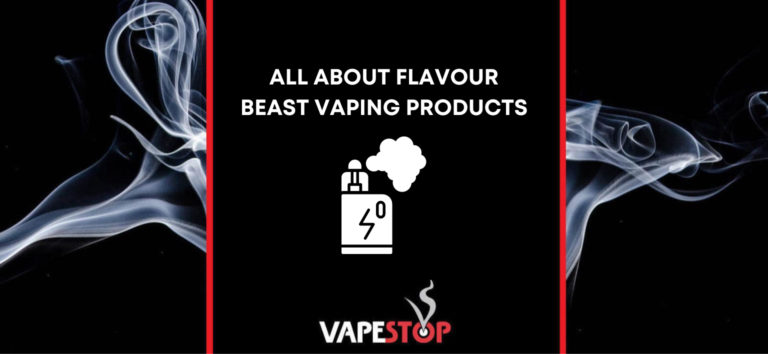 All About Flavour BEAST Vaping Products | Vapestop